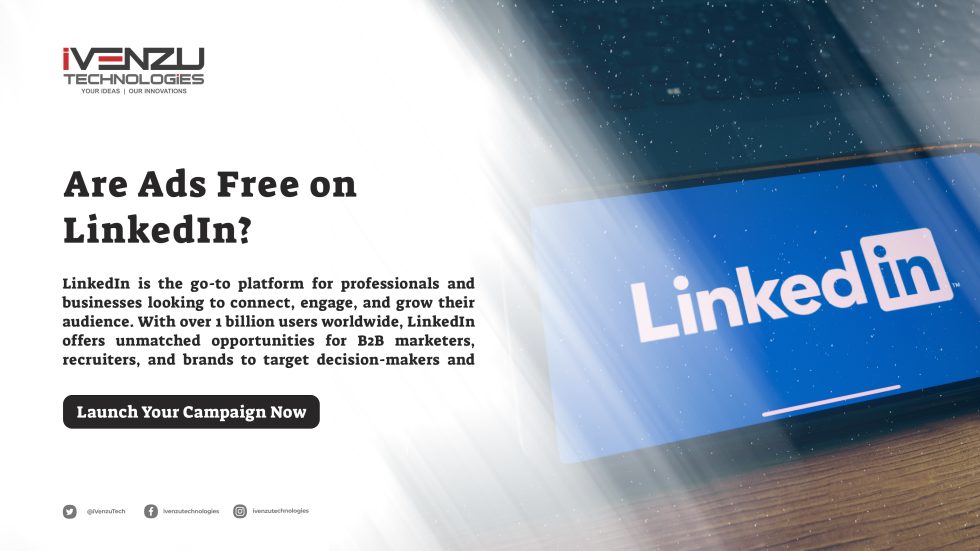 Are LinkedIn Ads Free? 2025 Costs & Options Guide